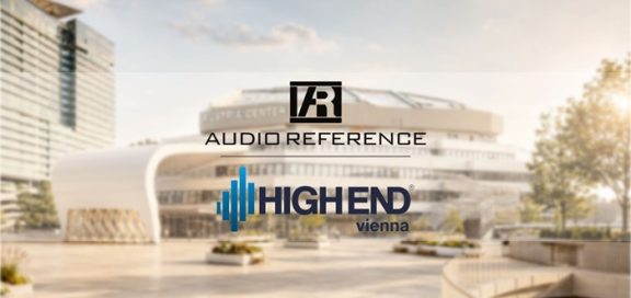 Audio Reference auf der High End Vienna 2026 – audiovision